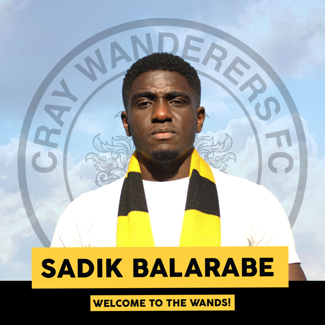 Sadik Balarabe - Welcome To The Wands - Cray Wanderers FC