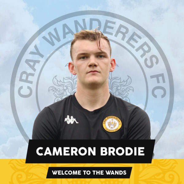 Cameron Brodie - Welcome To The Wands! - Cray Wanderers FC