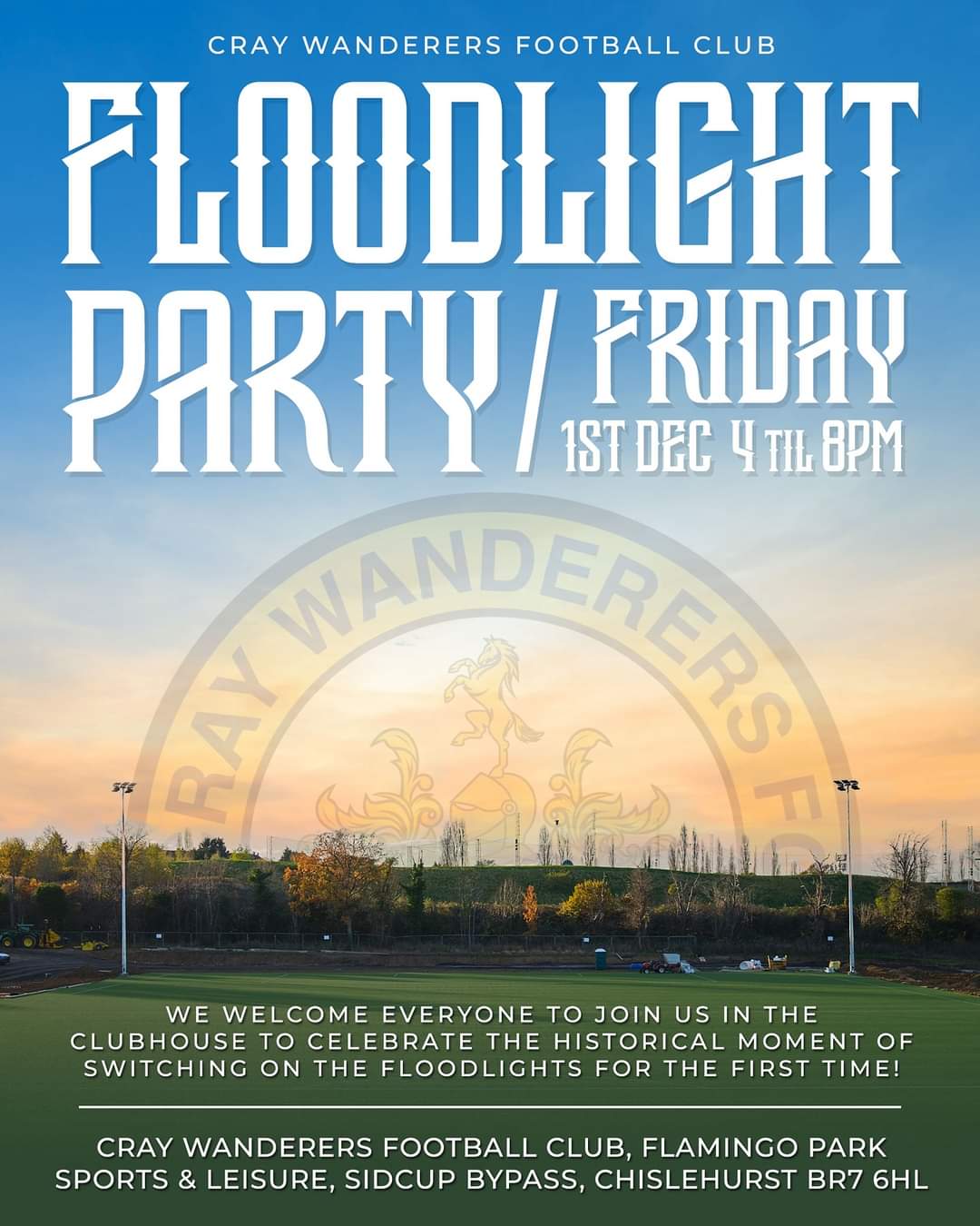 Cray Wanderers - Grand Floodlights Launch/Party at Flamingo Park ...