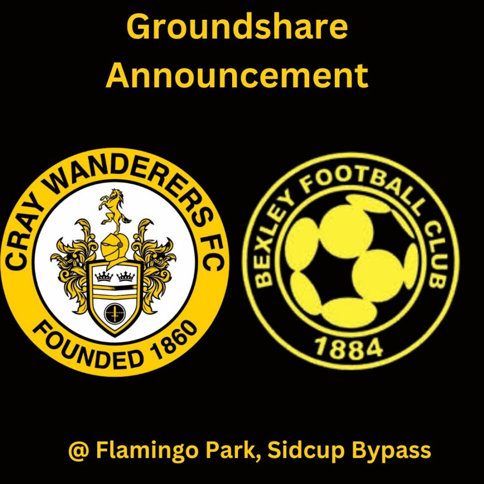 Cray Wanderers announce groundsharing arrangement with Bexley FC for ...